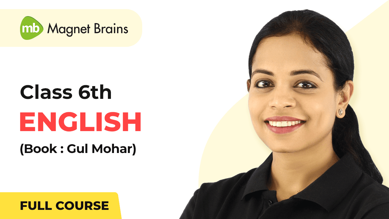 Class 6th English Gul Mohar Book Full Video Course Magnet Brains