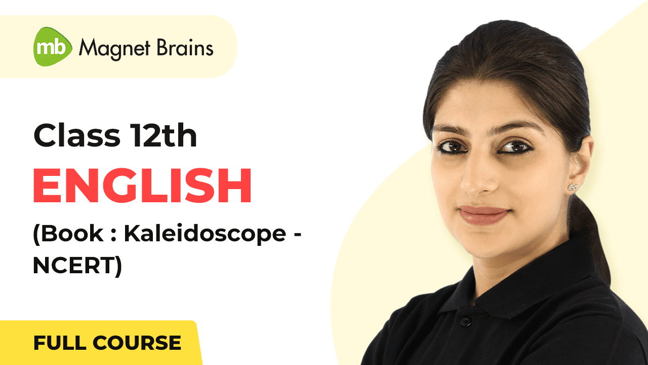 Class 12th English Kaleidoscope Book NCERT Full Video Course Class 12th English Kaleidoscope Book NCERT Full Video Course