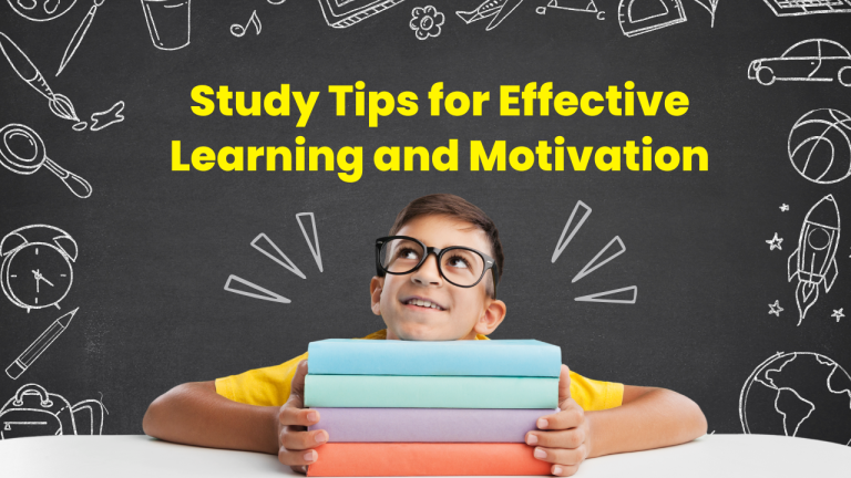 Top Study Tips for Effective Learning and Motivation
