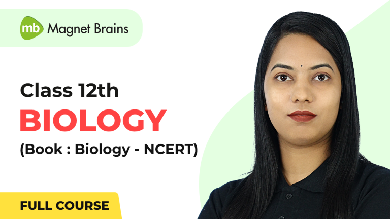 Class 12th Biology Book (NCERT) – Full Video Course - Magnet Brains
