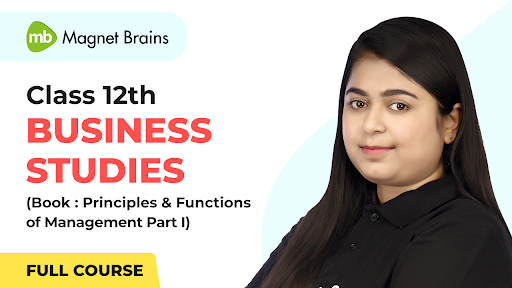 Class 12th Business Studies Principles and Functions of Management Part ...