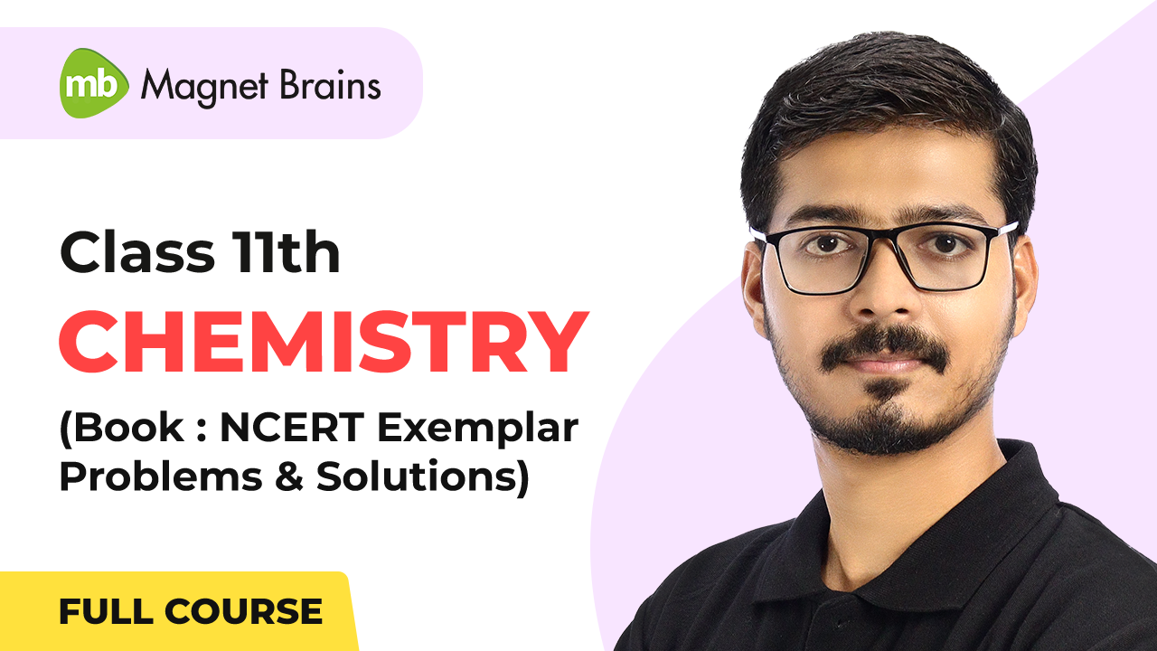 Class 12th Chemistry NCERT (Exemplar Book) CBSE – Updated Course Class 12th Chemistry NCERT (Exemplar Book) CBSE – Updated Course