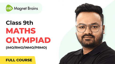 Class 9th Maths Olympiad (IMO/RMO/INMO/PRMO) – Full Course - Magnet Brains